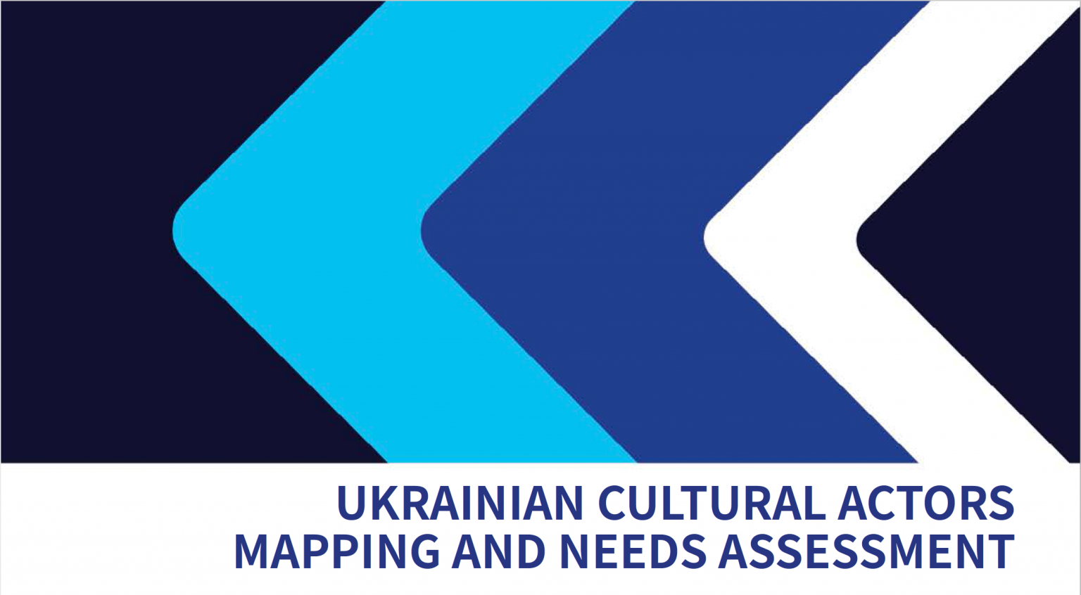 Download our report “Ukrainian Cultural Actors Mapping and Needs ...