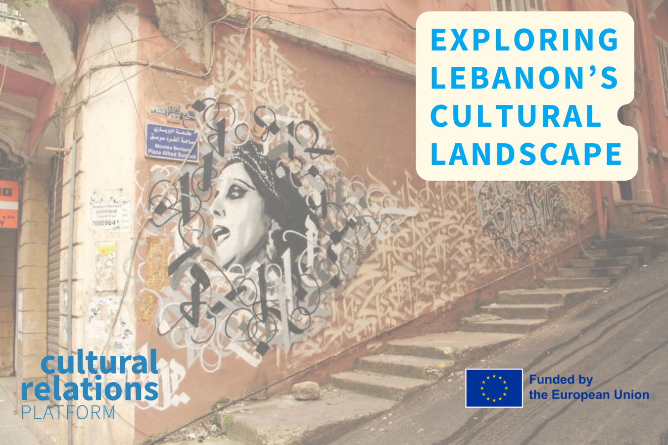Exploring Lebanon’s Cultural Landscape | Cultural Relations Platform